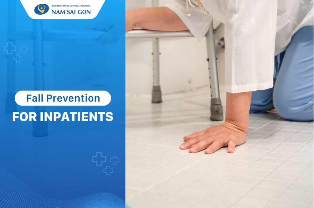 Fall Prevention - Nam Sai Gon Hospital
