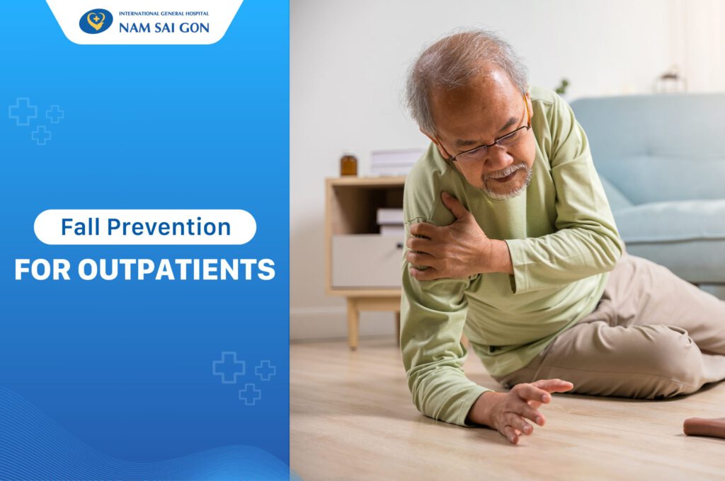Fall Prevention For Outpatients - Nam Sai Gon Hospital