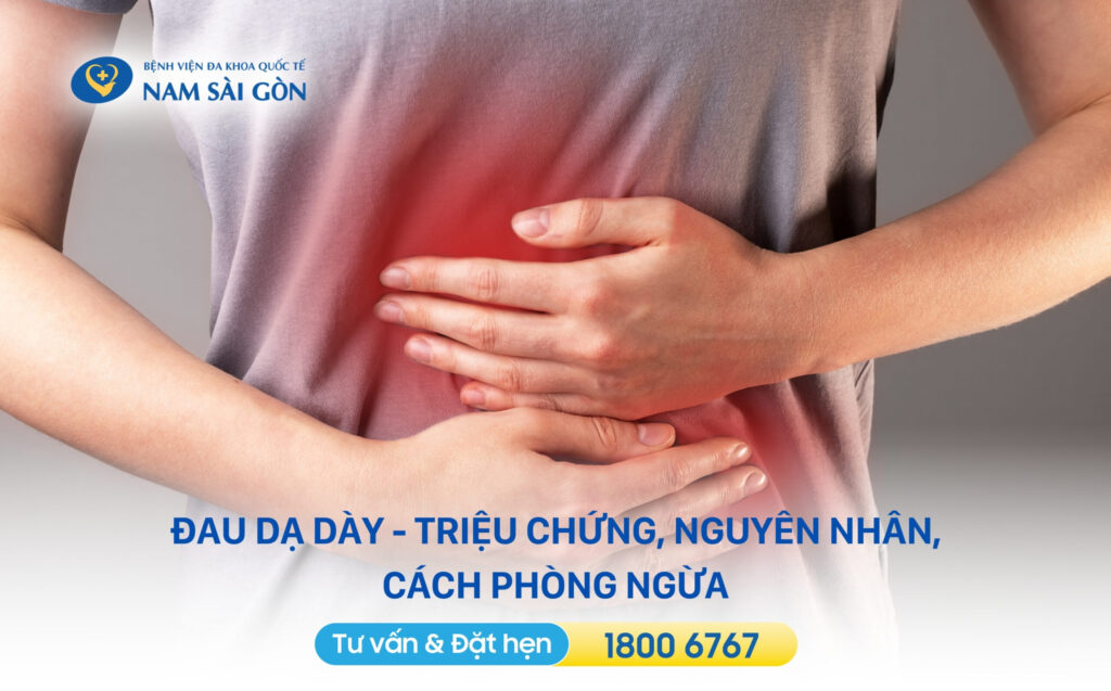 Đau dạ dày - Nguyên nhân, dấu hiệu và cách điều trị